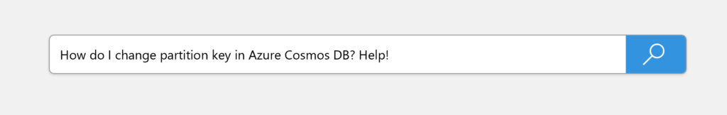 How to change your partition key in Azure Cosmos DB - Azure Cosmos DB Blog